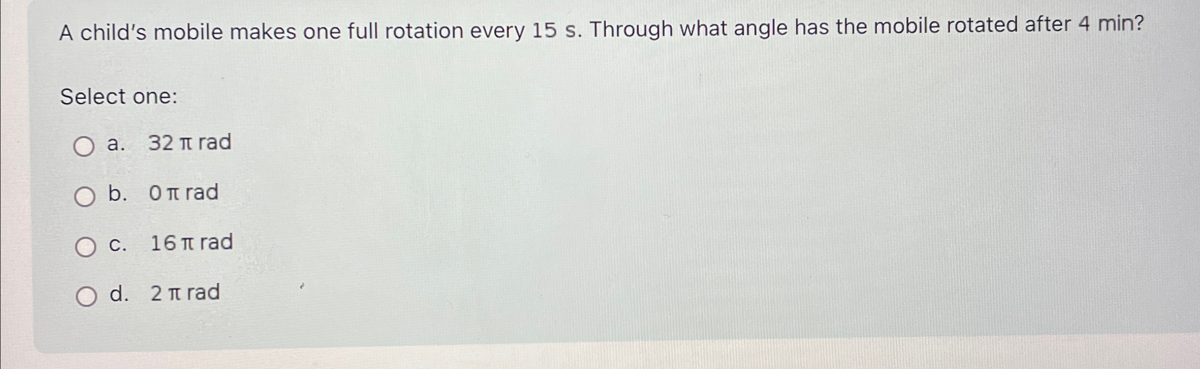 Solved A child's mobile makes one full rotation every 15s. | Chegg.com