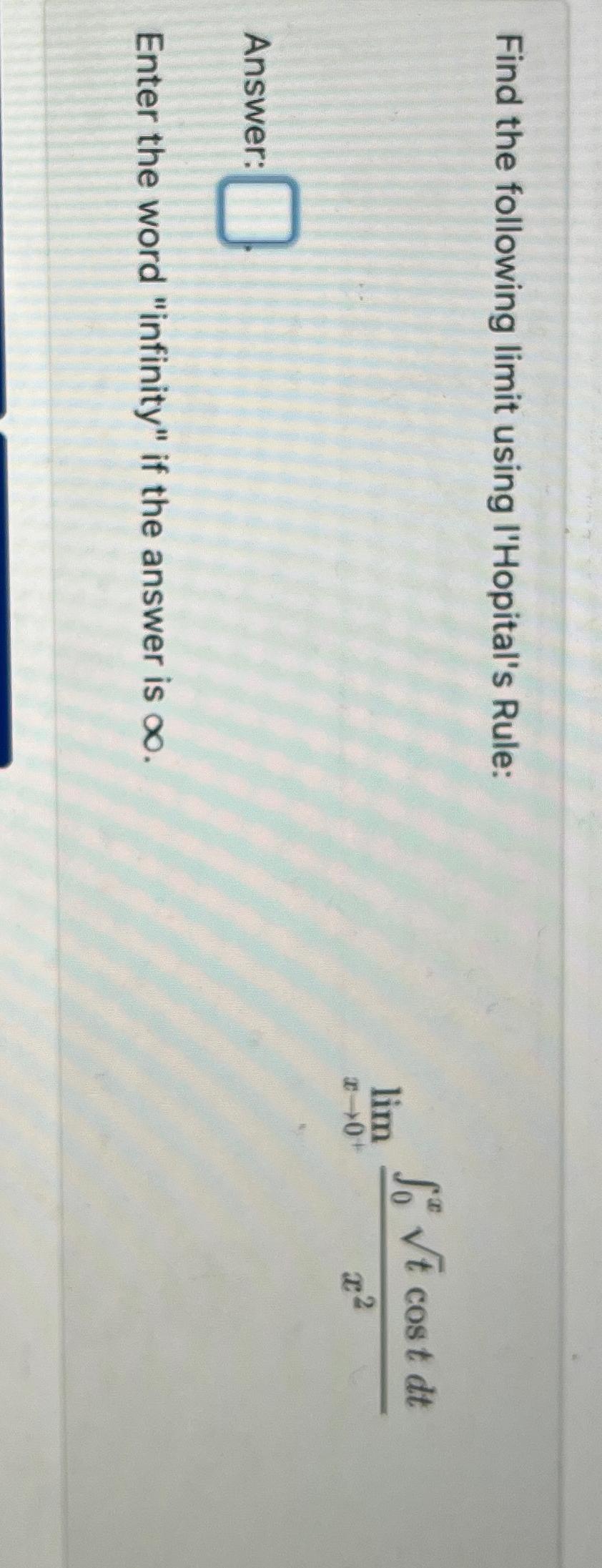 Solved Find the following limit using l'Hopital's | Chegg.com