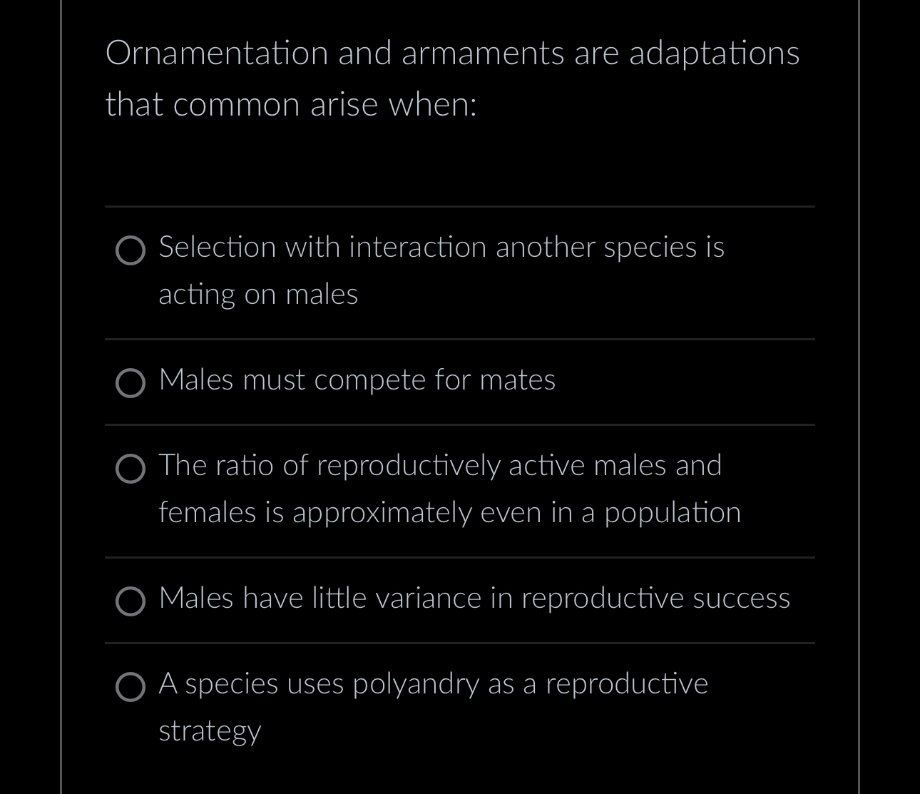Solved Ornamentation and armaments are adaptations that | Chegg.com