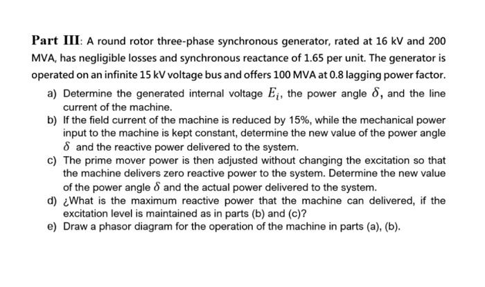 Solved Part III: A round rotor three-phase synchronous | Chegg.com