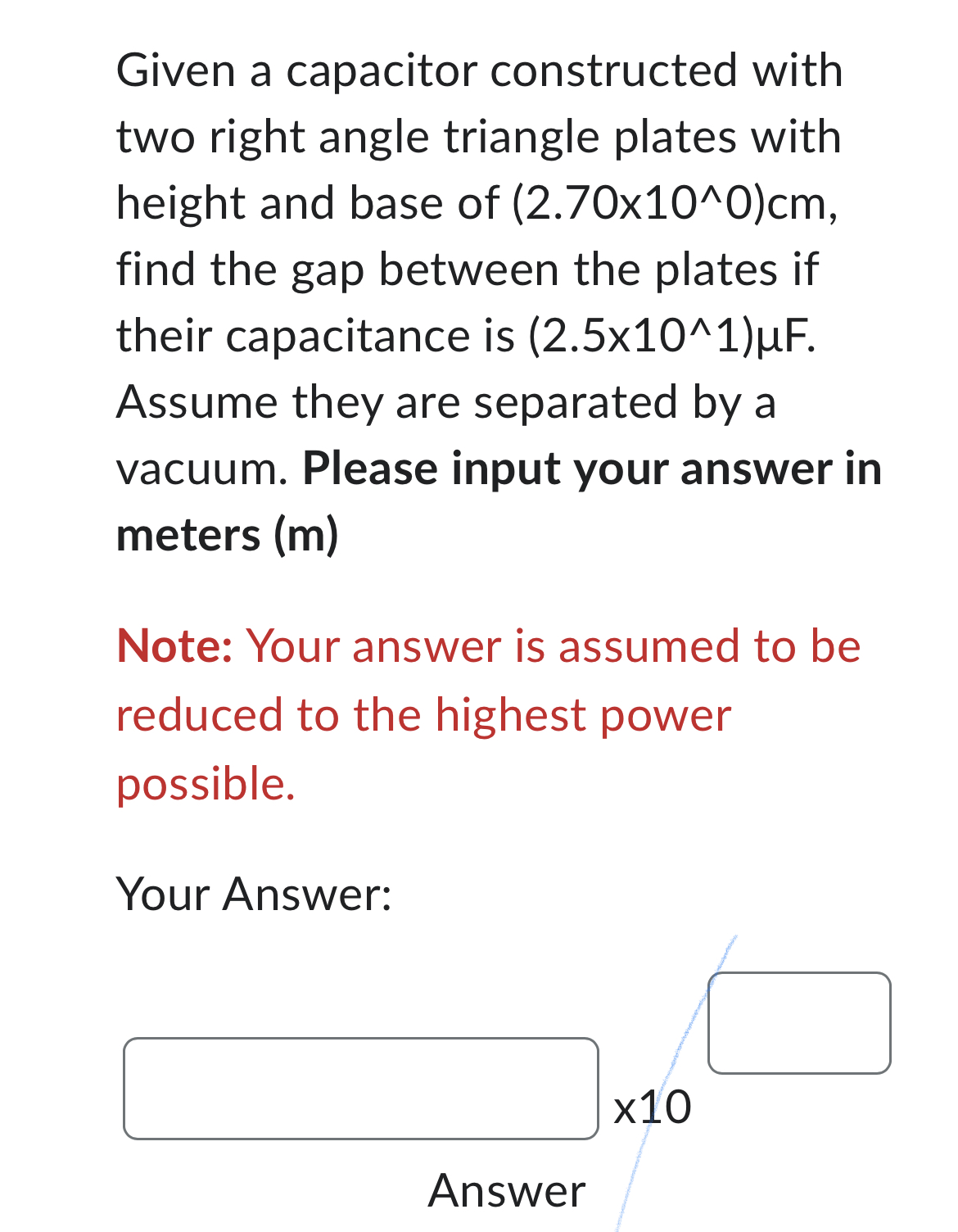 Solved Given a capacitor constructed withtwo right angle | Chegg.com