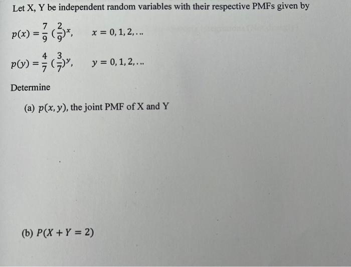 Solved Let X,Y be independent random variables with their | Chegg.com