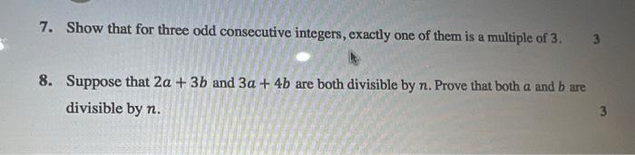 Solved 7. Show that for three odd consecutive integers, | Chegg.com