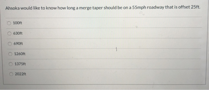 Solved Ahsoka would like to know how long a merge taper | Chegg.com