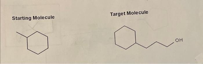 Solved Starting Molecule Target Molecule | Chegg.com