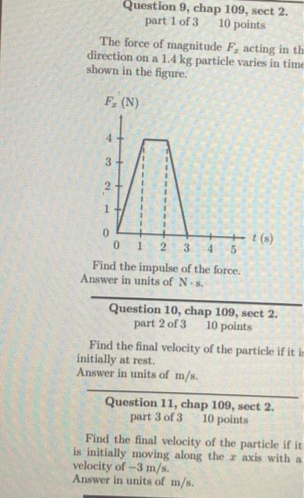 Solved Question 9, chap 109, sect 2. part 1 of 3 10 points | Chegg.com