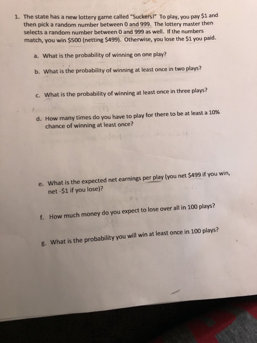 Solved 1. The state has a new lottery game called "Suckers" | Chegg.com