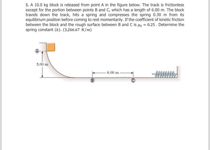 Solved pls help me solve this5. A 10.0 kg block is released | Chegg.com