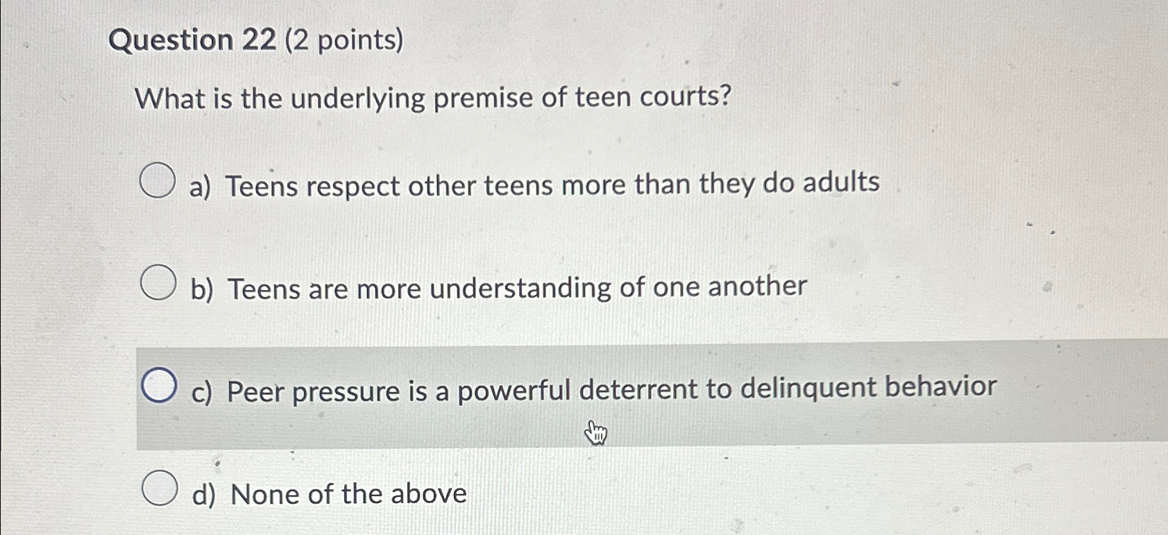 Solved Question 22 (2 ﻿points)What is the underlying premise | Chegg.com