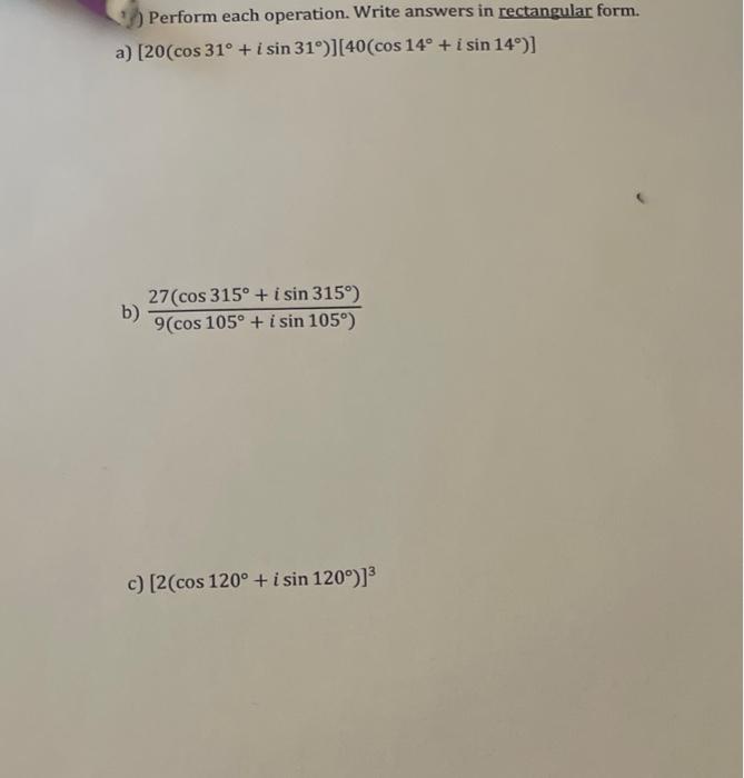 Solved Perform each operation. Write answers in rectangular | Chegg.com