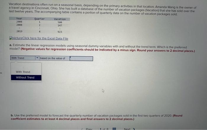 Solved Vacation destinations often run on a seasonal basis, | Chegg.com