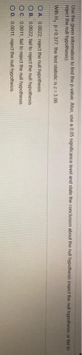 Solved Use the given information to find the p.value. Also, | Chegg.com