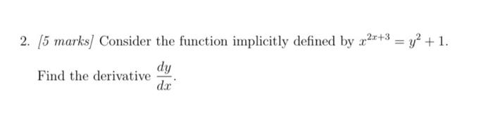 Solved 2. [5 marks] Consider the function implicitly defined | Chegg.com