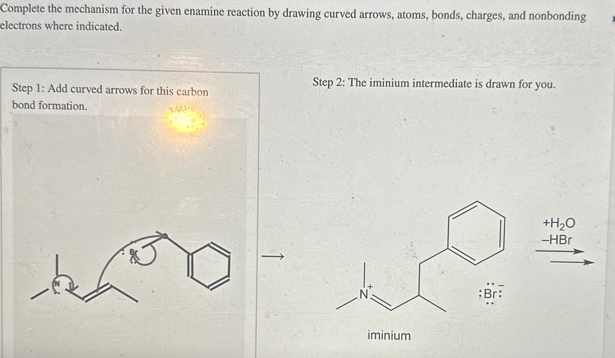 Complete the mechanism for the given enamine reaction | Chegg.com