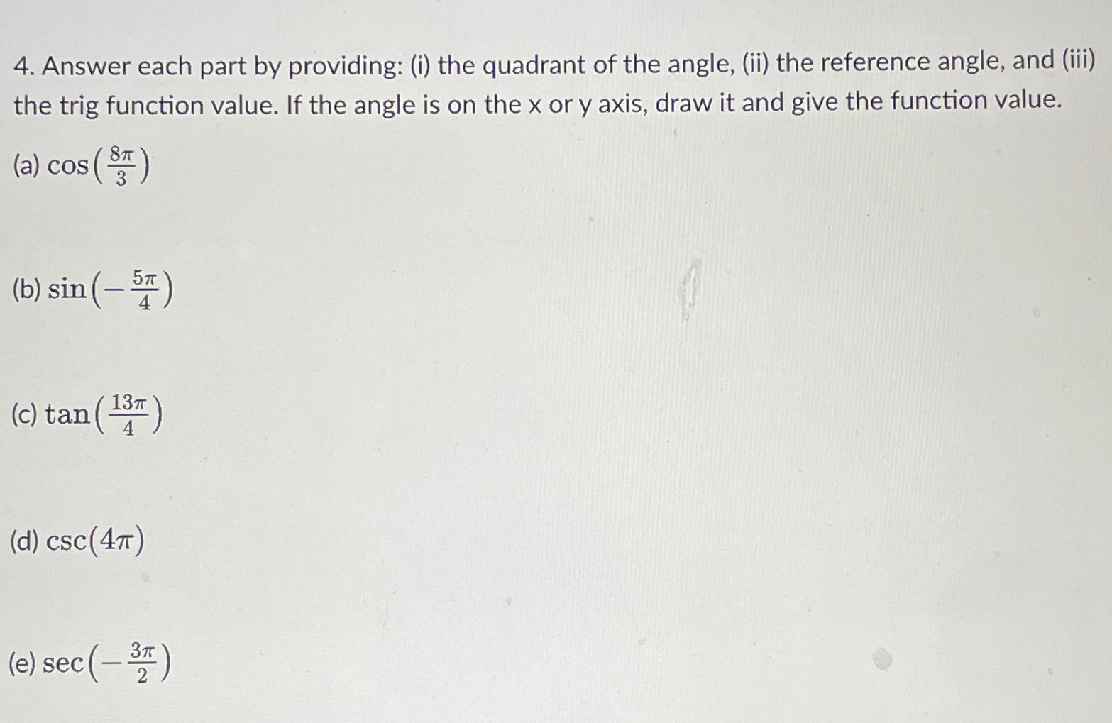 Solved Answer each part by providing: (i) ﻿the quadrant of | Chegg.com