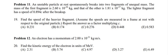 Solved Problem 11. An unstable particle at rest | Chegg.com