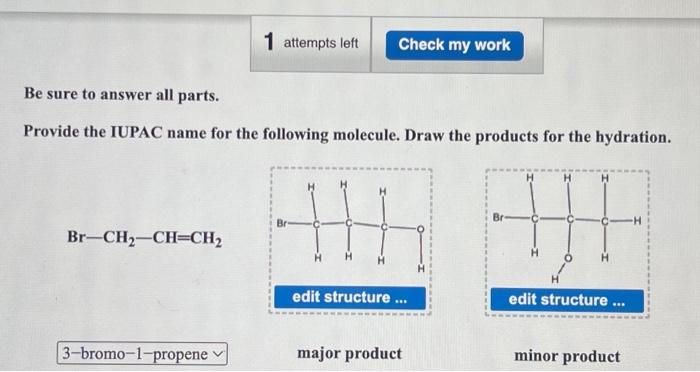 Solved Be sure to answer all parts. Provide the IUPAC name | Chegg.com