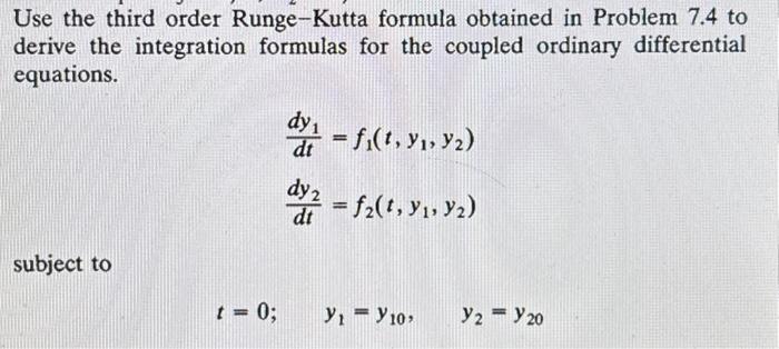 Solved Use the third order Runge-Kutta formula obtained in | Chegg.com