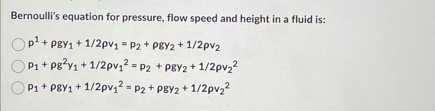 Solved Bernoulli's equation for pressure, flow speed and | Chegg.com