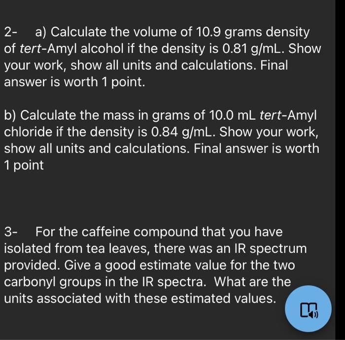 Solved 2- a) Calculate the volume of 10.9 grams density of | Chegg.com