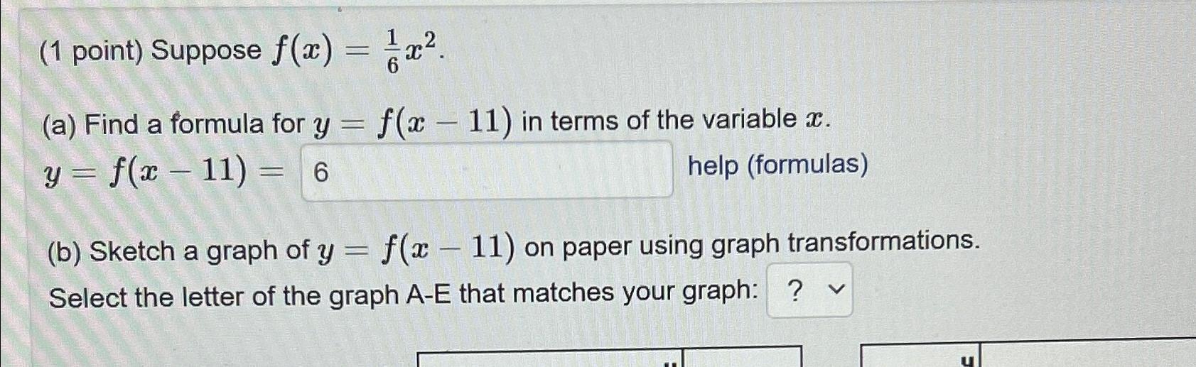 Solved (1 ﻿point) ﻿Suppose f(x)=16x2.(a) ﻿Find a formula for | Chegg.com