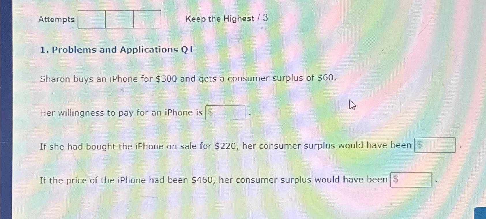 Solved AttemptsKeep the Highest / 3Problems and Applications | Chegg.com