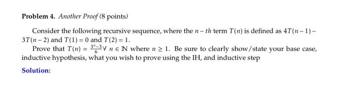 Solved Problem 4. Another Proof (8 points) Consider the | Chegg.com