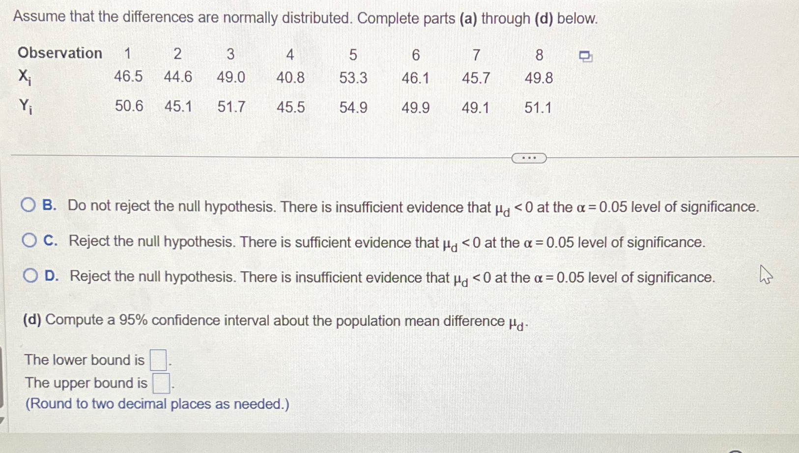 Solved Assume that the differences are normally distributed. | Chegg.com