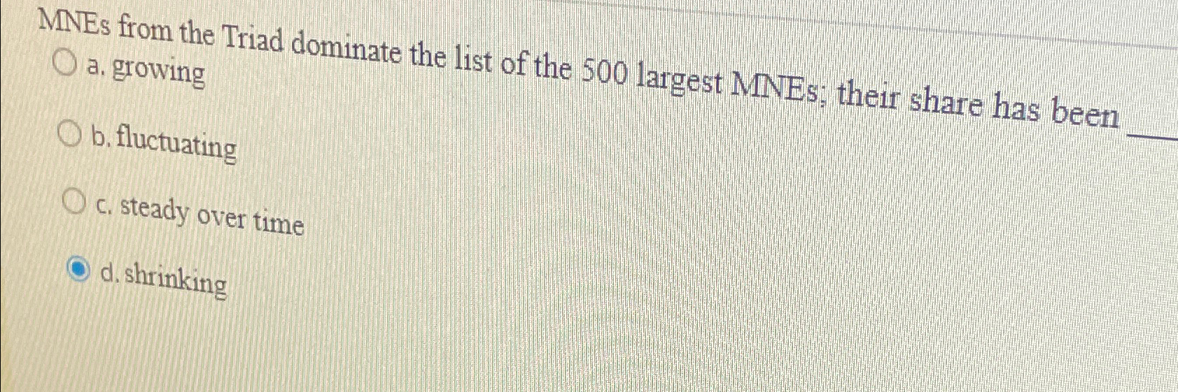 Solved MNEs from the Triad dominate the list of the 500 | Chegg.com