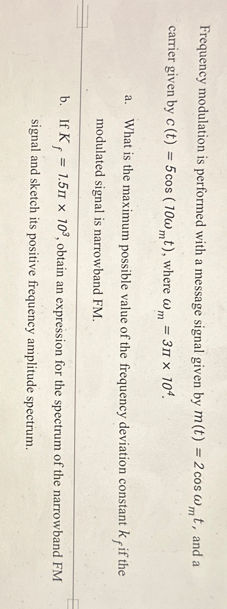 Solved Frequency modulation is performed with a message | Chegg.com