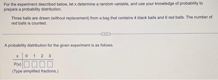 Solved For the experiment described below, let x determine a | Chegg.com