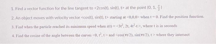 Solved 1. Find a vector function for the line tangent to | Chegg.com