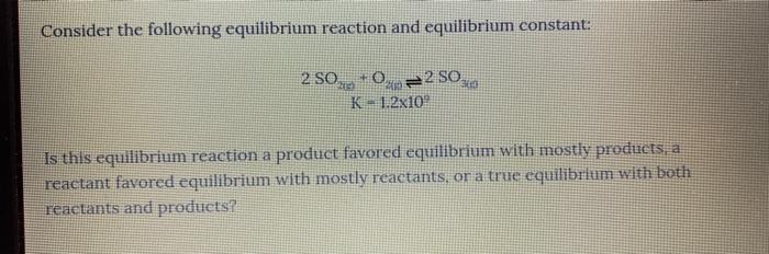 Solved Consider the following equilibrium reaction and | Chegg.com