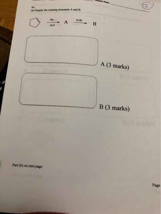 Solved 44. (a) Supply the missing structures A and B. H;O A | Chegg.com