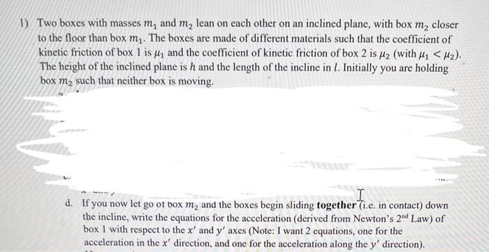 Solved Two boxes with masses m1 and m2 lean on each other on | Chegg.com