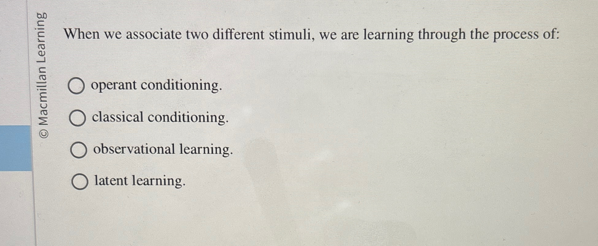Solved When we associate two different stimuli, we are | Chegg.com