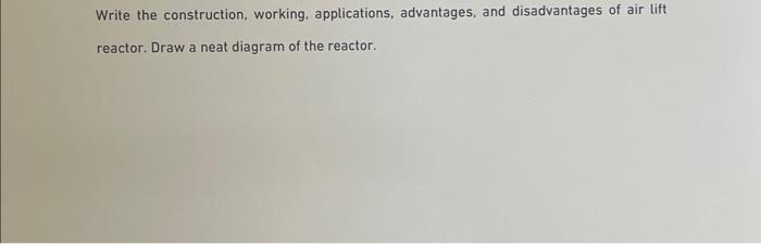 Solved Write the construction, working, applications, | Chegg.com