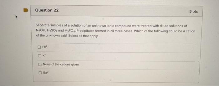 Solved Question 22 5 pts Separate samples of a solution of | Chegg.com
