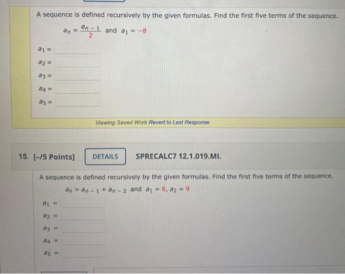 Solved A sequence is defined recursively by the given | Chegg.com