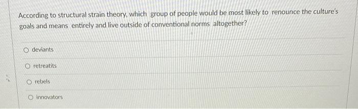 According To Structural Strain Theory Which Group Of 4861