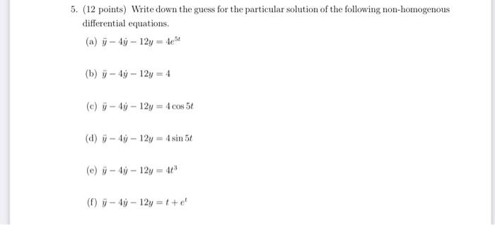 5 12 Points Write Down The Guess For The 