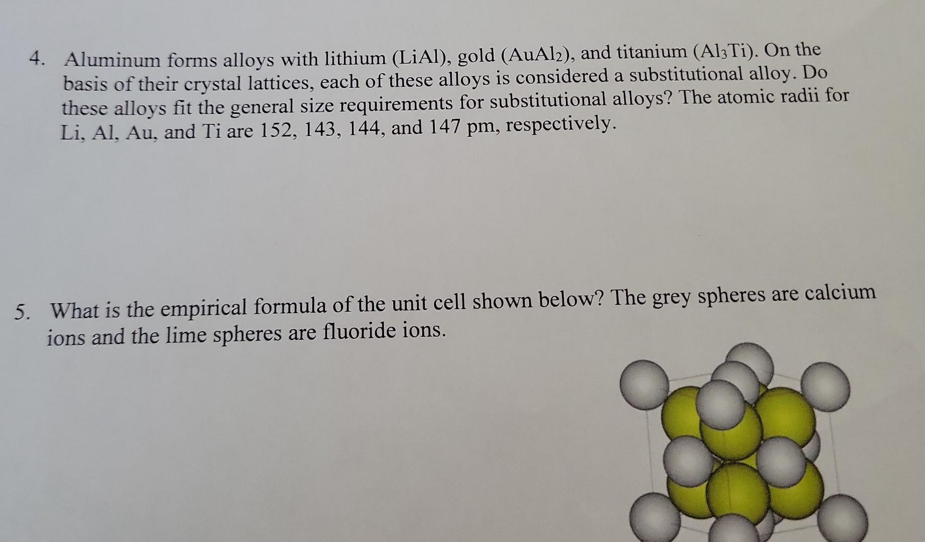 Solved 4. Aluminum forms alloys with lithium ( LiAl), gold | Chegg.com