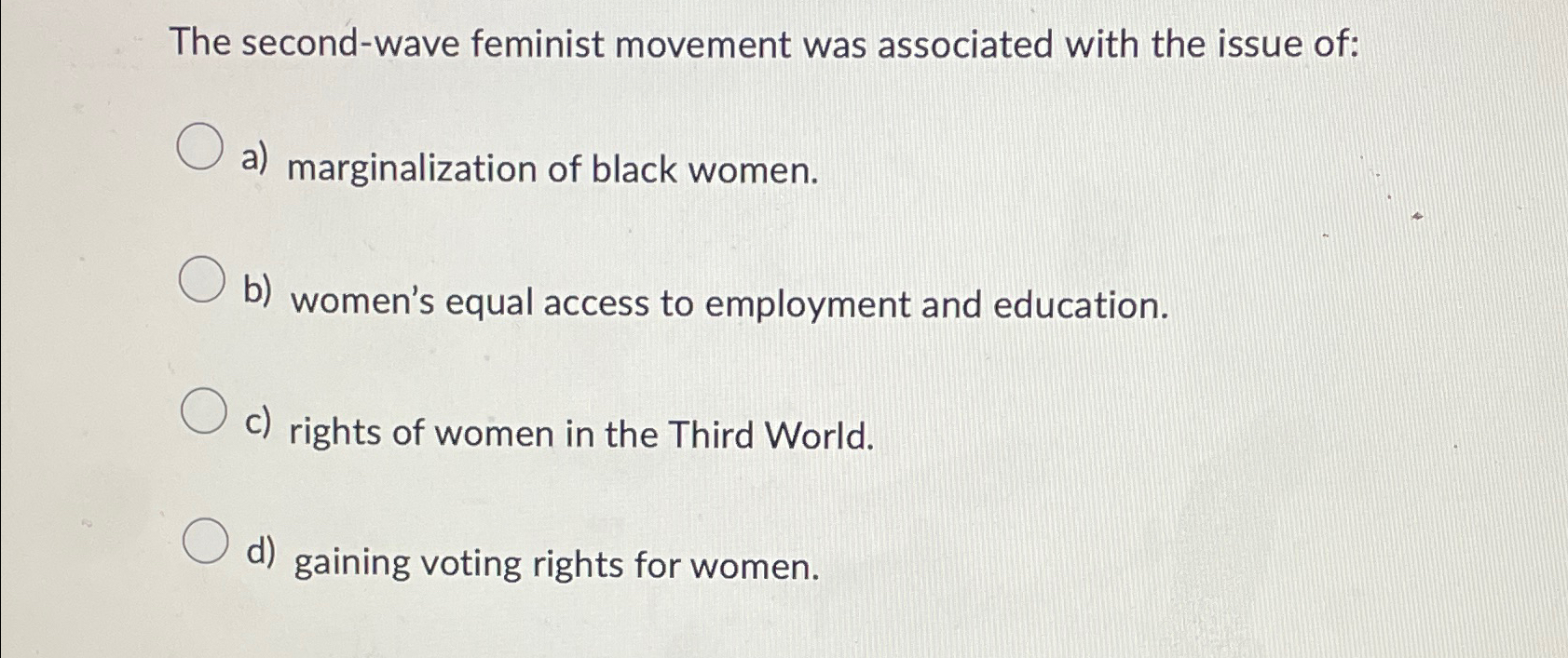 Solved The second-wave feminist movement was associated with | Chegg.com