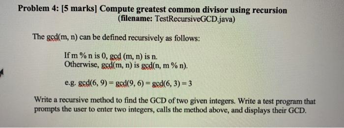 Solved Problem 4: [5 marks] Compute greatest common divisor | Chegg.com