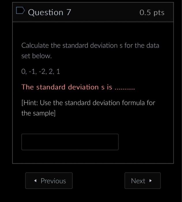 Solved Calculate the standard deviation s for the data set | Chegg.com
