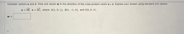 Solved Consider vectors u and v. Find unit vector w in the | Chegg.com