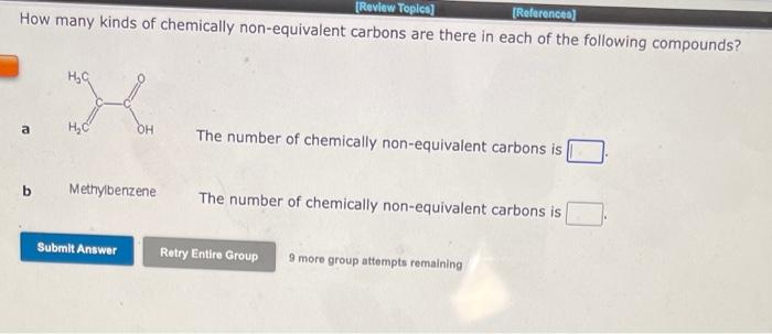 Solved How many kinds of chemically non-equivalent carbons | Chegg.com