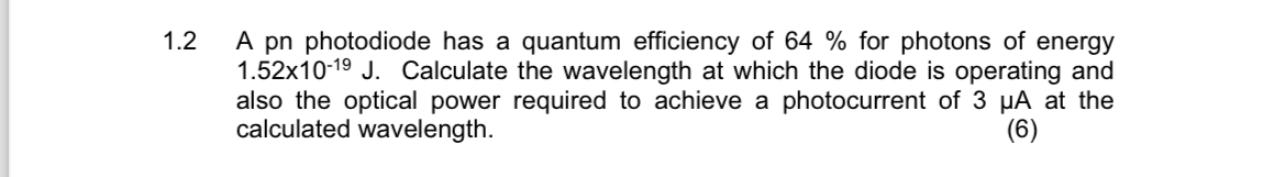 Solved 1.2 ﻿A pn photodiode has a quantum efficiency of 64% | Chegg.com
