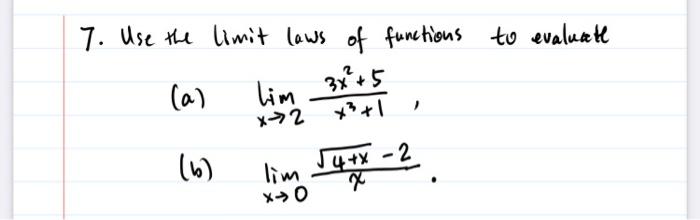 Solved 7. Use the limit laws of functions to evaluate (a) | Chegg.com