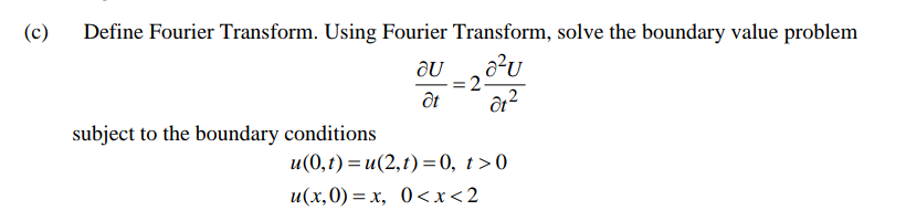 Solved c) Define Fourier Transform. Using Fourier Transform, | Chegg.com